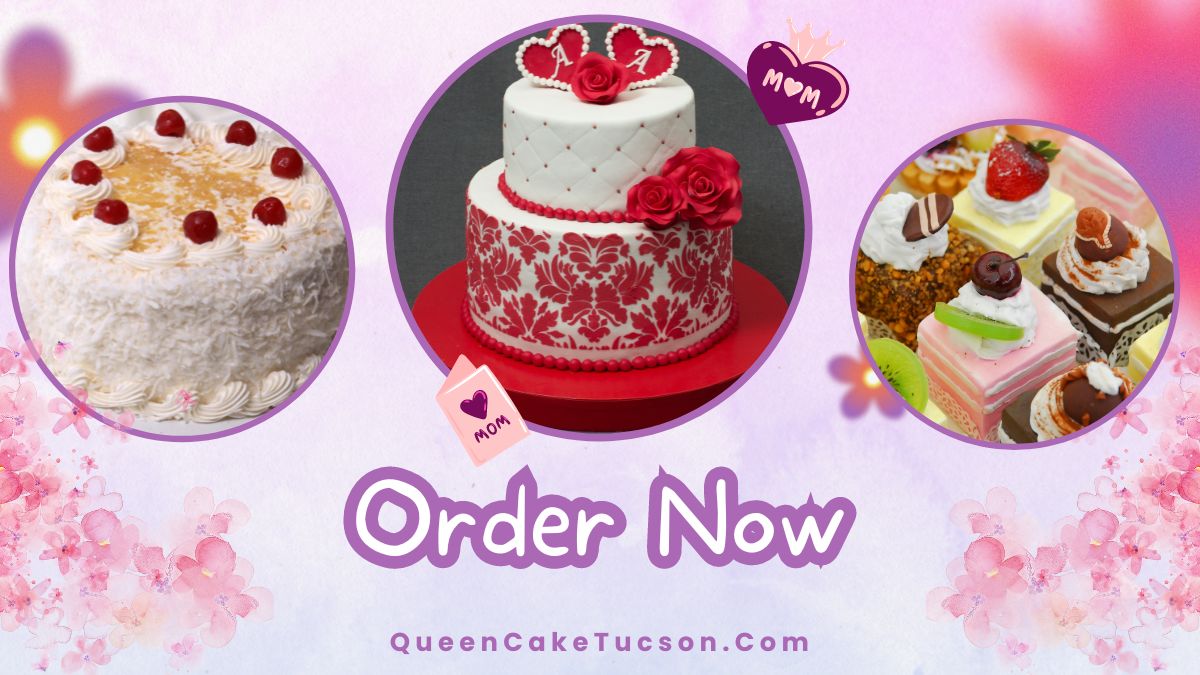 Order cakes online - queencake tucson
